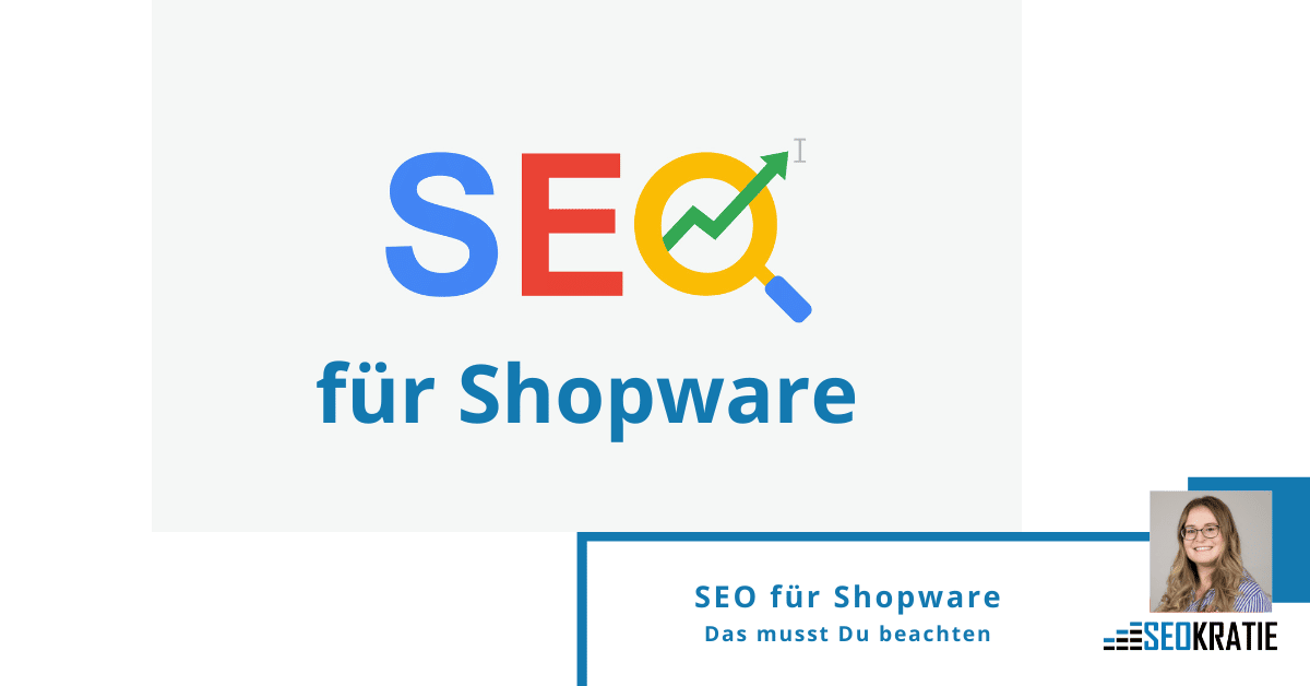 Dein Shopware-SEO-Ratgeber für Onlineshops | Seokratie